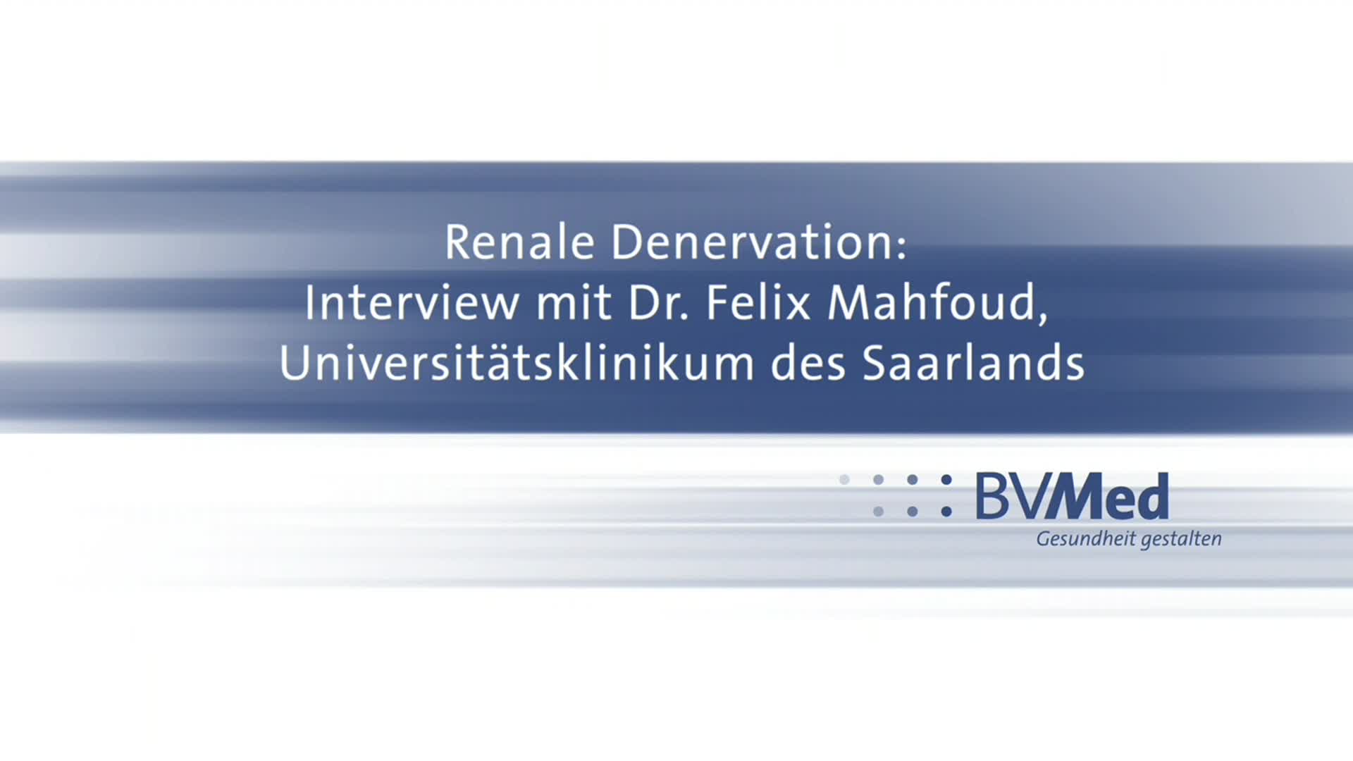 Renale Denervation – Interview mit Dr. med. Felix Mahfoud - DocCheck